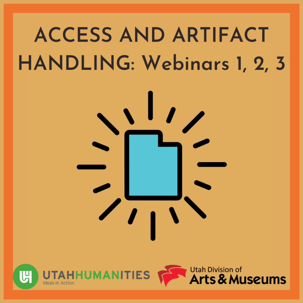 Webinars: Access and Artifact Handling | Utah Division of Arts & Museums